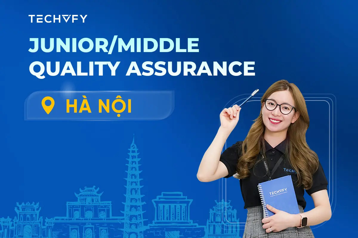 Tuyển dụng việc làm Junior/Middle Quality Assurance | TECHVIFY Careers